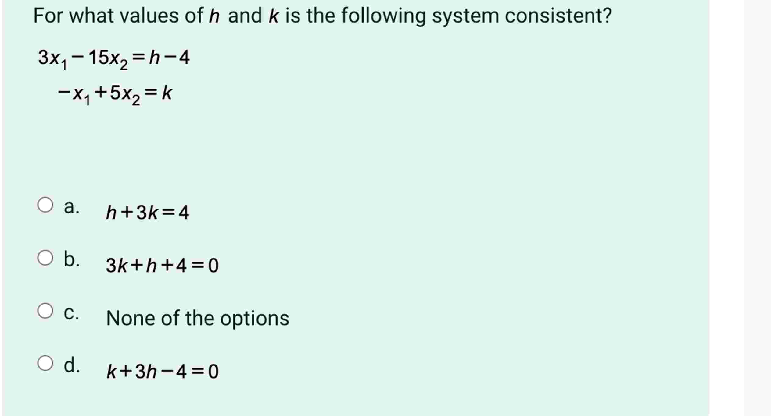 Solved For what values of h ﻿and k is ﻿the following system | Chegg.com