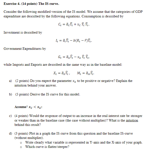 Solved Exercise 4. (14 points) The IS curve.Consider the | Chegg.com Solved Exercise 4. (14 points) The IS curve.Consider the | Chegg.com