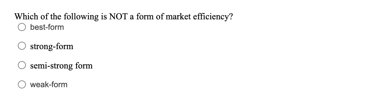Solved Which of the following is NOT a form of market | Chegg.com