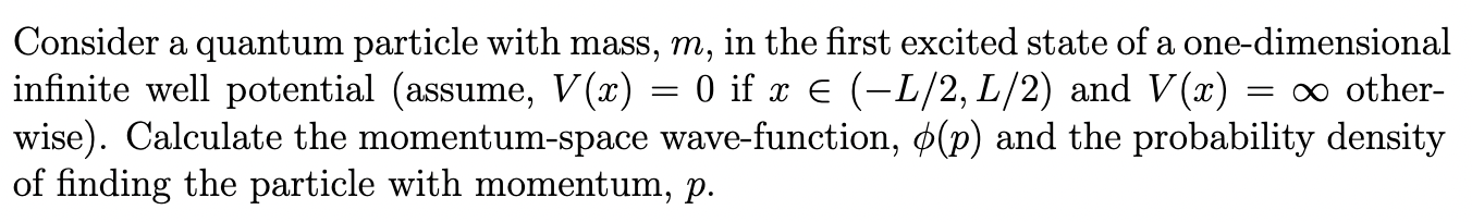 Solved Consider a quantum particle with mass, m, in the | Chegg.com
