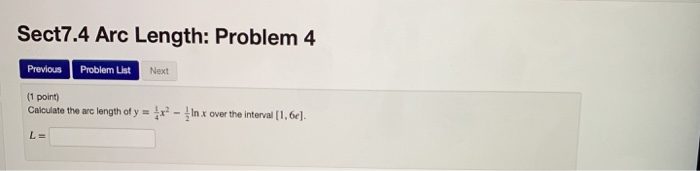 Solved Sect7.4 Arc Length: Problem 1 Problem List Next | Chegg.com