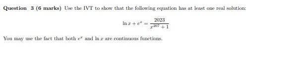 Solved Question 3 ( 6 marks) Use the IVT to show that the | Chegg.com