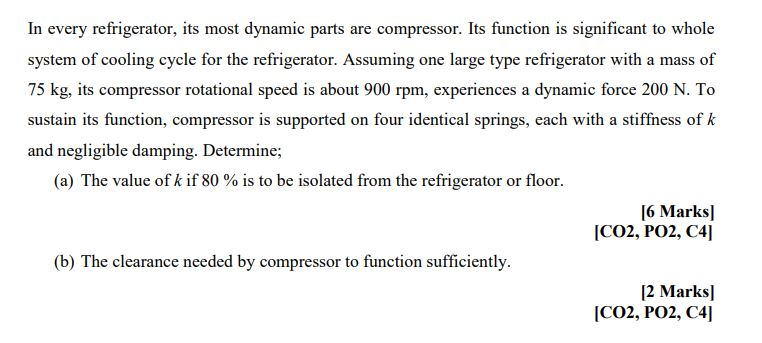 Solved In every refrigerator, its most dynamic parts are | Chegg.com