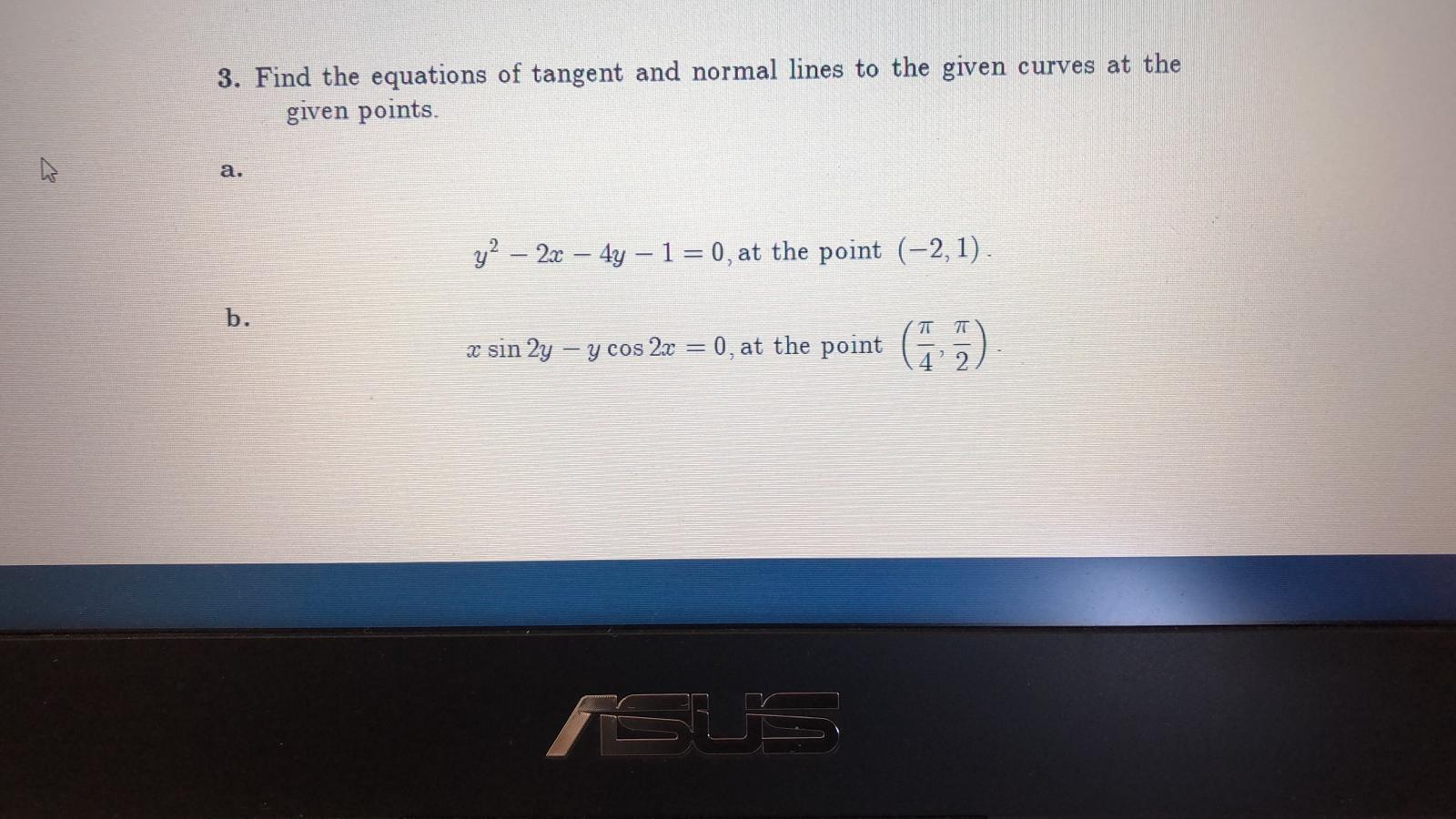 Solved 3. Find the equations of tangent and normal lines to | Chegg.com