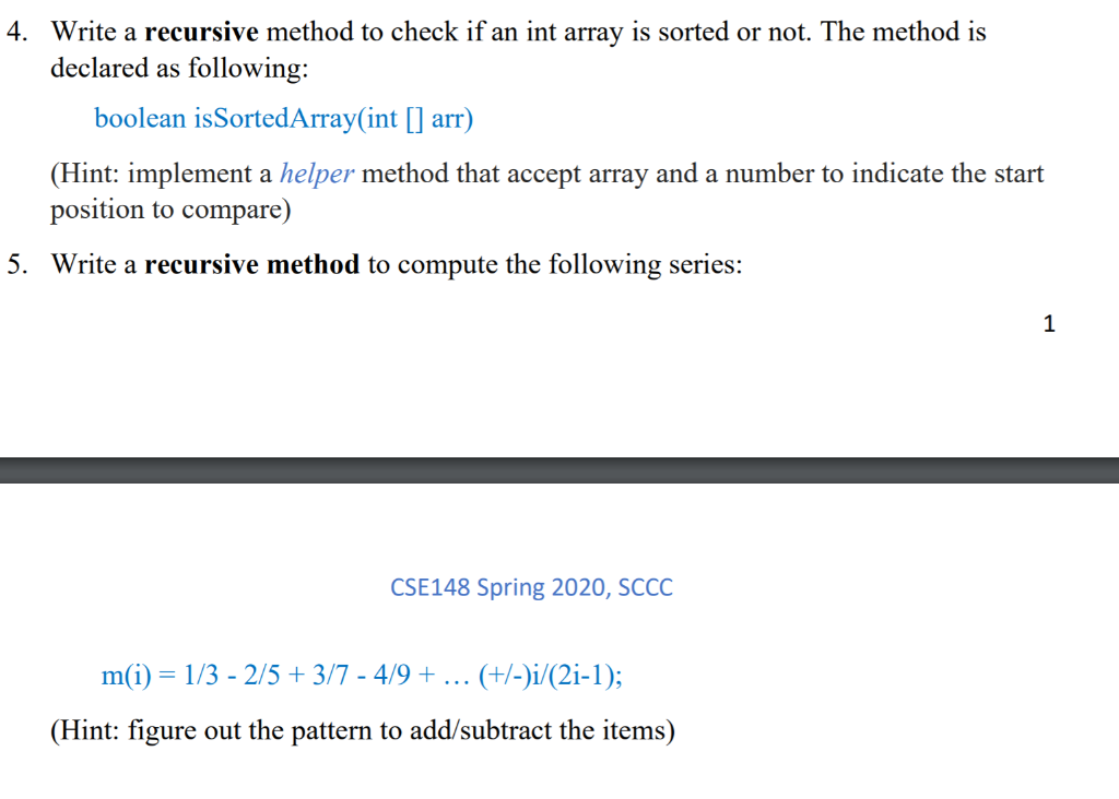 Solved 4. Write a recursive method to check if an int array | Chegg.com