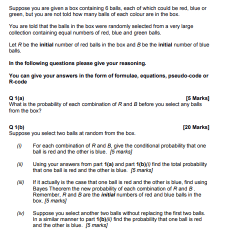 Solved Suppose you are given a box containing 6 balls, each | Chegg.com