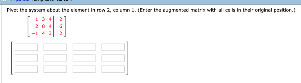 Solved Pivot the system about the element in row 2, column | Chegg.com
