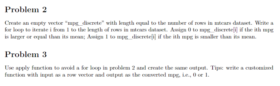 Solved Problem 2 Create an empty vector “mpg_discrete” with | Chegg.com