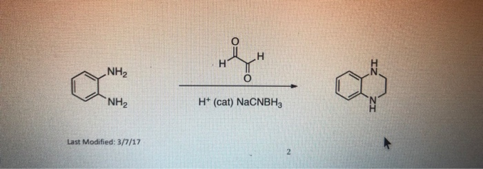 Solved NH2 NH2 H+ (cat) NaCNBH3 Last Modified: 3/7/17 | Chegg.com