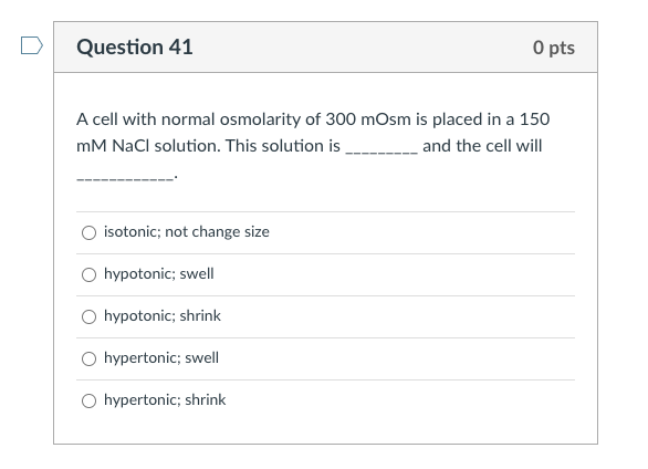 Solved A cell with normal osmolarity of 300mOsm is placed in | Chegg.com