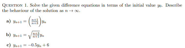 Solved Question 1. Solve the given difference equations in | Chegg.com