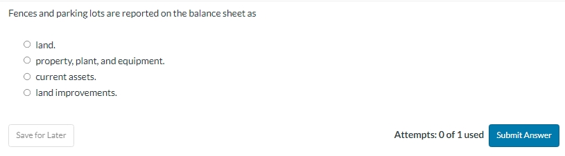 Solved Fences and parking lots are reported on the balance | Chegg.com