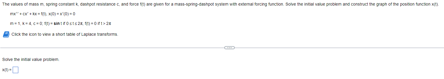 Solved The values of mass m, spring constant k, dashpot | Chegg.com