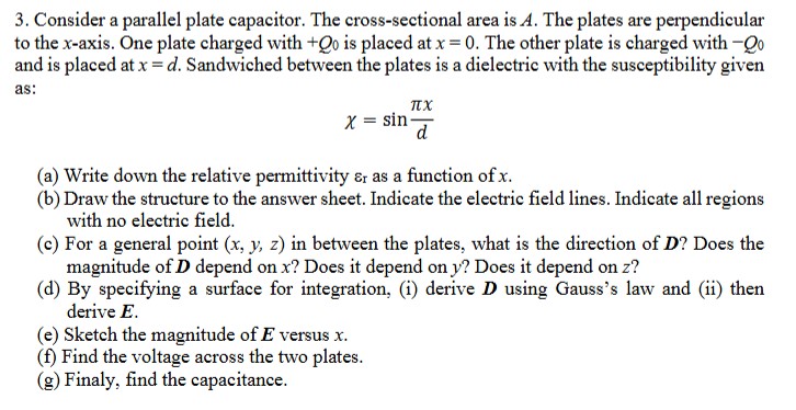 Solved 3. ﻿Consider a parallel plate capacitor. The | Chegg.com
