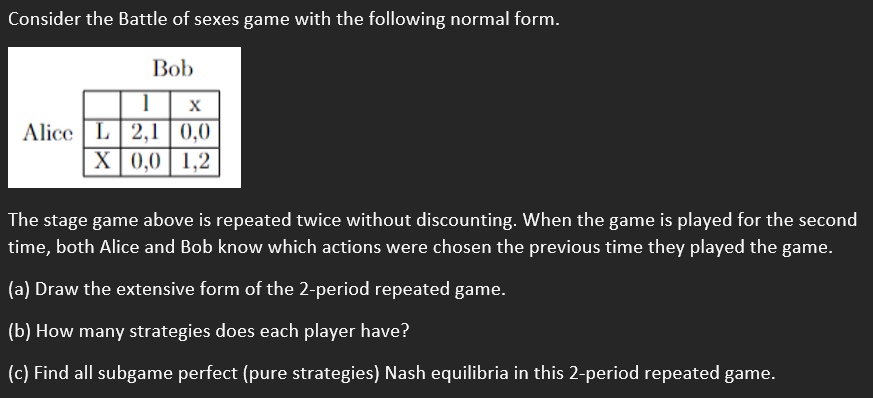 Consider the Battle of sexes game with the following | Chegg.com