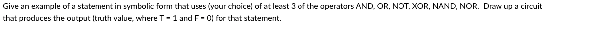 Solved Give an example of a statement in symbolic form that | Chegg.com