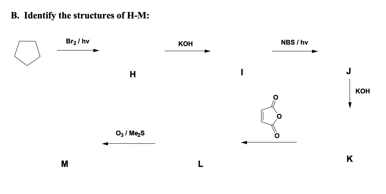 Solved B. Identify the structures of H-M: | Chegg.com