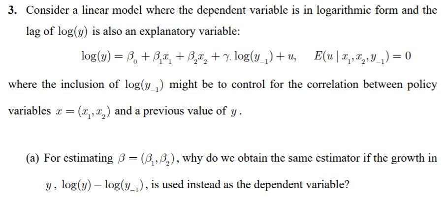 Solved 3. Consider a linear model where the dependent | Chegg.com