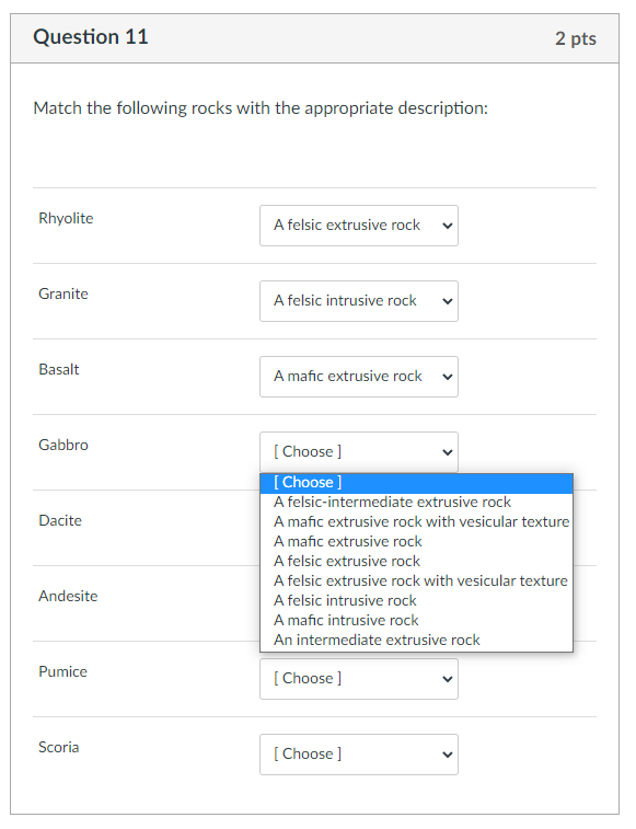 Solved Question 11 2 pts Match the following rocks with the | Chegg.com