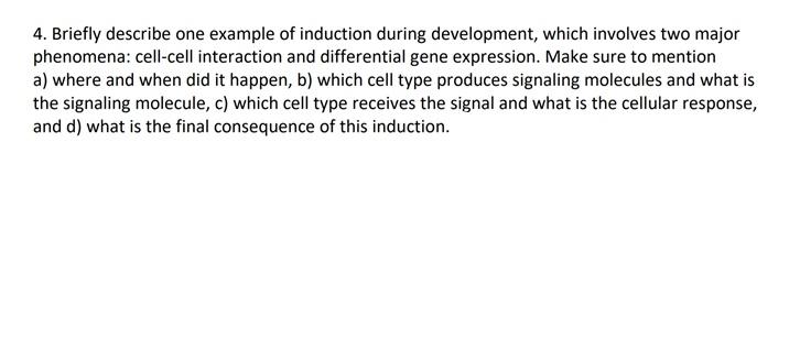 Solved 4. Briefly describe one example of induction during | Chegg.com
