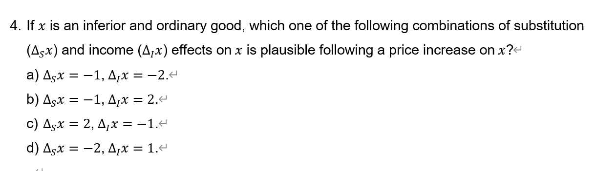 Solved 4. If x is an inferior and ordinary good, which one | Chegg.com