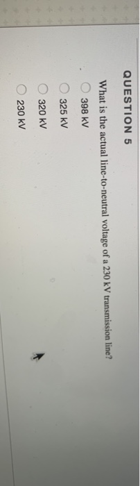 Solved QUESTION 5 What is the actual line-to-neutral voltage | Chegg.com
