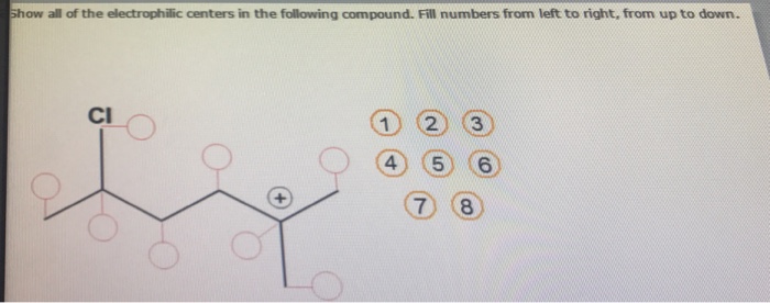 Solved Show all of the electrophilic centers in the | Chegg.com