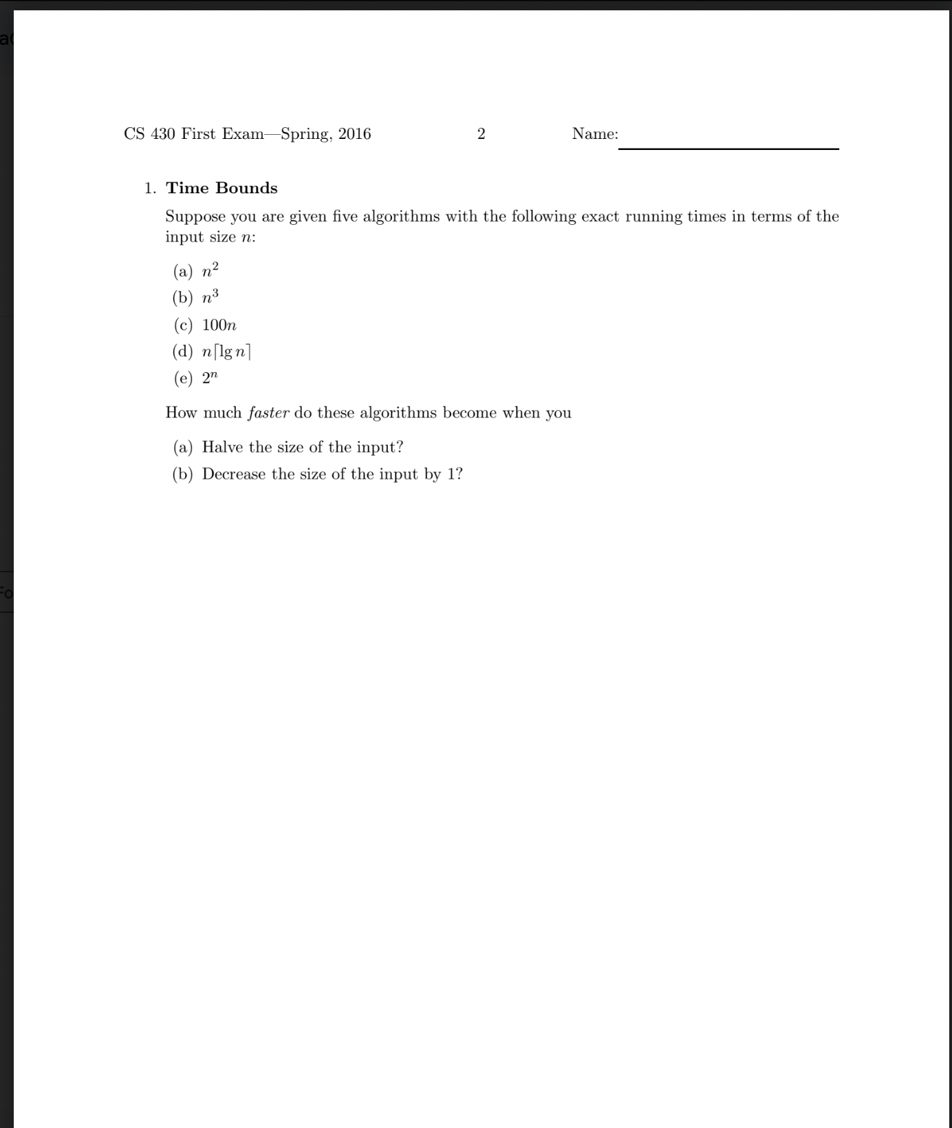 Solved 1. Time Bounds Suppose you are given five algorithms | Chegg.com