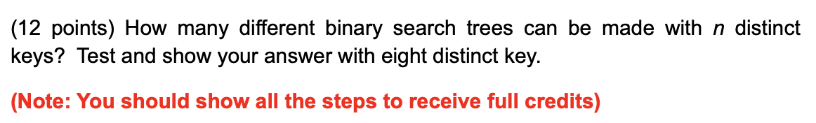 Solved (12 points) How many different binary search trees | Chegg.com