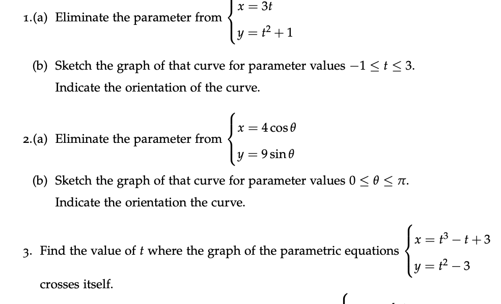 Solved x= 30 1.(a) Eliminate the parameter from y = 12 + 1 | Chegg.com