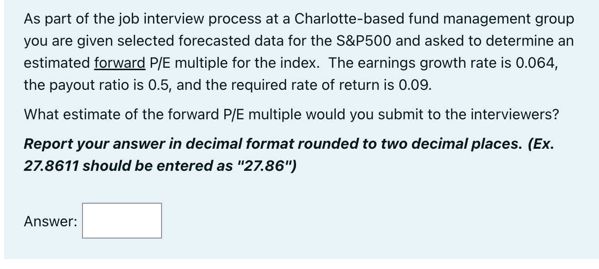 Solved As part of the job interview process at a | Chegg.com