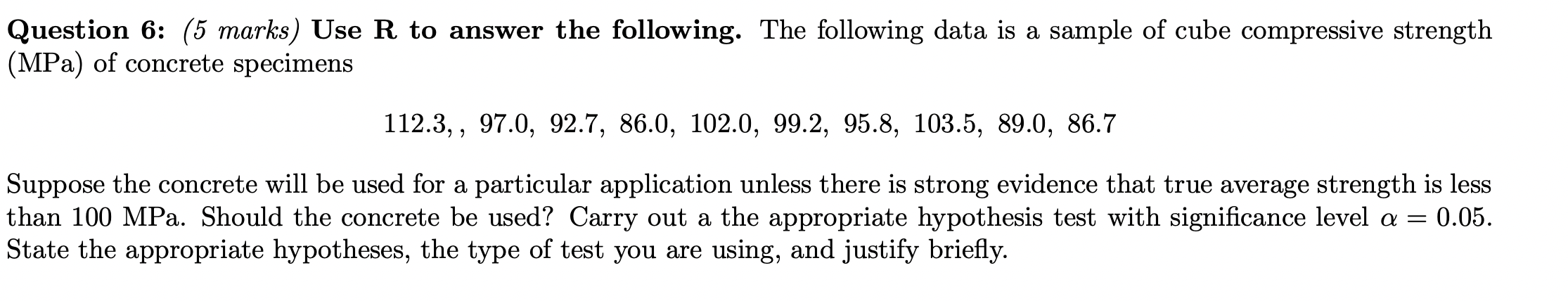 Solved Question 6: (5 marks) Use R to answer the following. | Chegg.com