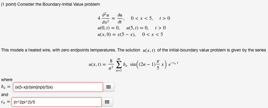 Solved Consider the Boundary-Initial Value problem | Chegg.com