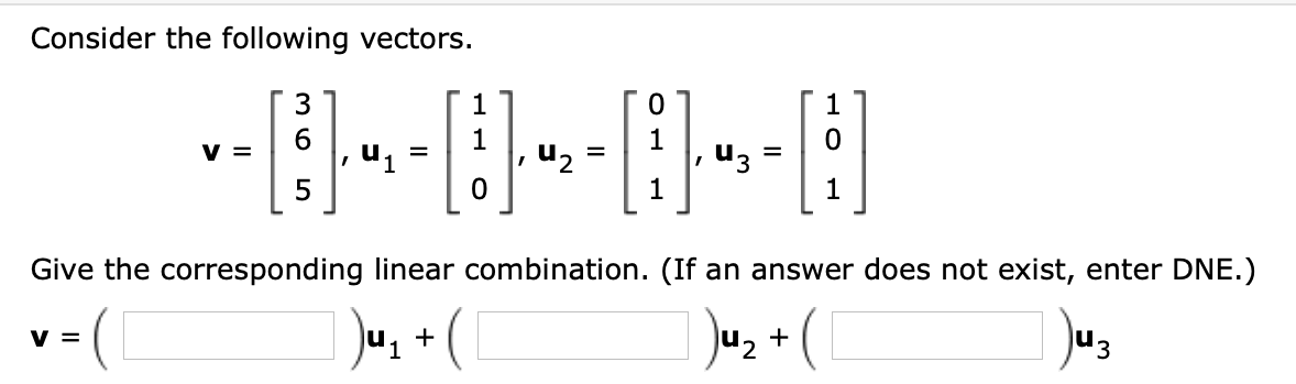 Solved Consider the following vectors. 3 6 1 1 V = = u2 fi | Chegg.com