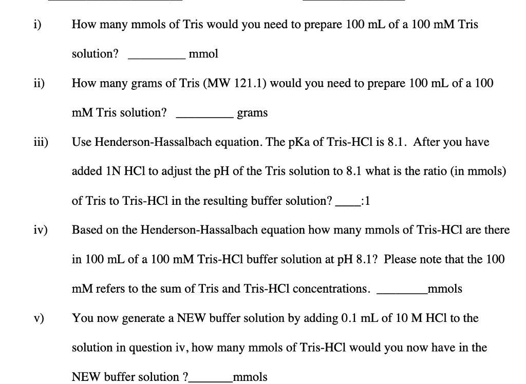 Solved i)How many mmols of Tris would you need to prepare | Chegg.com