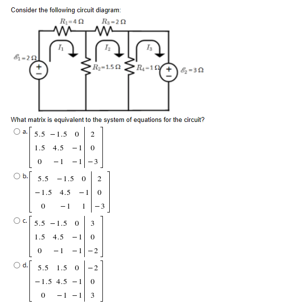 Solved Consider the following circuit diagram: What matrix | Chegg.com