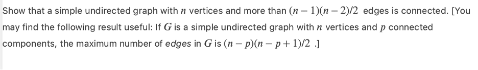 Solved Show that a simple undirected graph with n vertices | Chegg.com