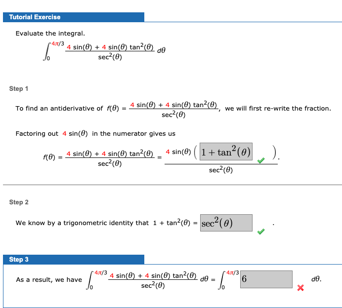 Solved Tutorial Exercise Evaluate the integral. / 4 sin(0) + | Chegg.com