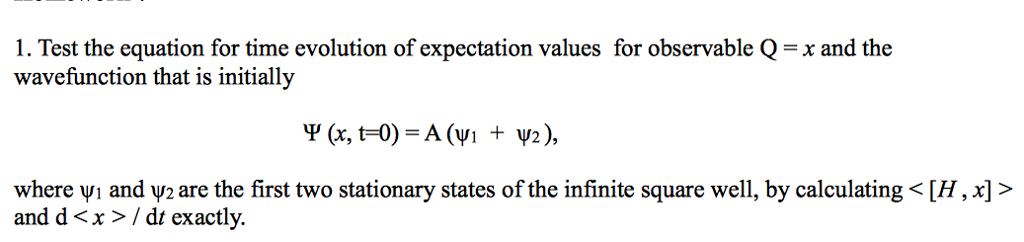 Solved 1 Test The Equation For Time Evolution Of