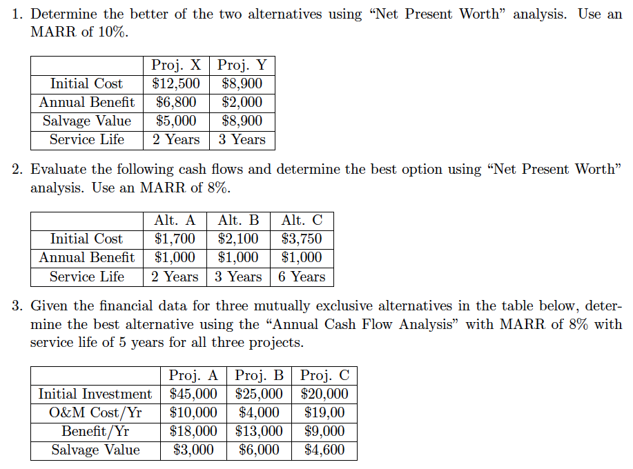 Solved 1 Determine The Better Of The Two Alternatives Using Chegg Solved 1 Determine The Better Of The Two Alternatives Using Chegg