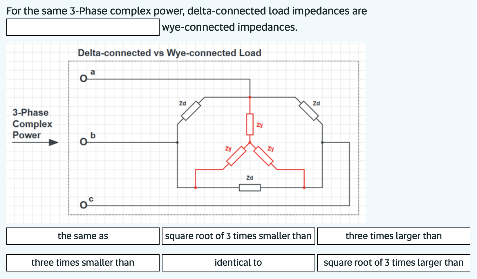 For the same 3-Phase complex power, delta-connected | Chegg.com