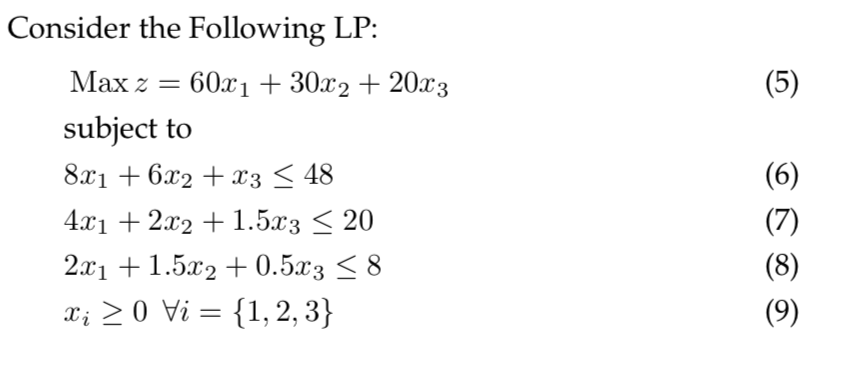 Solved Consider the Following LP: Max z = 60x1 + 30x2 + 20x3 | Chegg.com