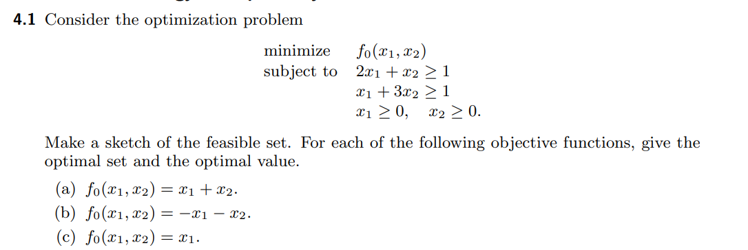 Solved 4.1 Consider the optimization problem minimize fo(X1, | Chegg.com