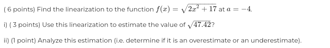 Solved ( 6 ﻿points) ﻿Find the linearization to the function | Chegg.com