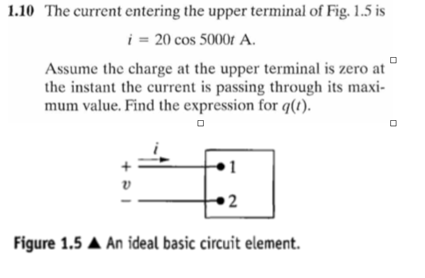 Solved 1.10 The current entering the upper terminal of Fig. | Chegg.com