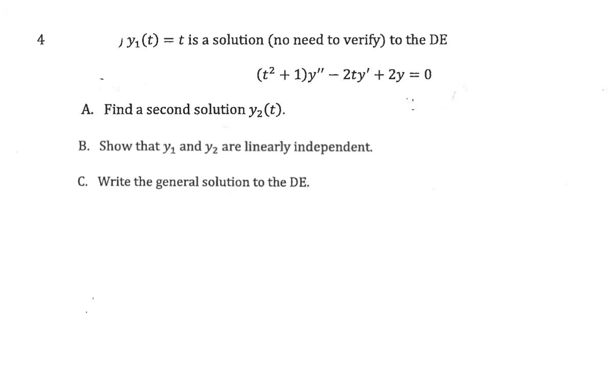 Solved y1(t)=t is a solution (no need to verify) to the DE | Chegg.com