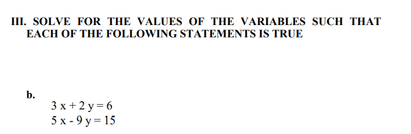 Solved . III. SOLVE FOR THE VALUES OF THE VARIABLES SUCH | Chegg.com