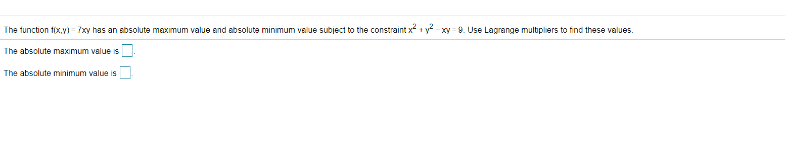 Solved The Function F X Y 7xy Has An Absolute Maximum