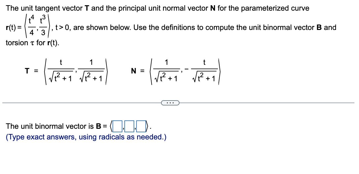 Solved The Unit Tangent Vector T And The Principal Unit