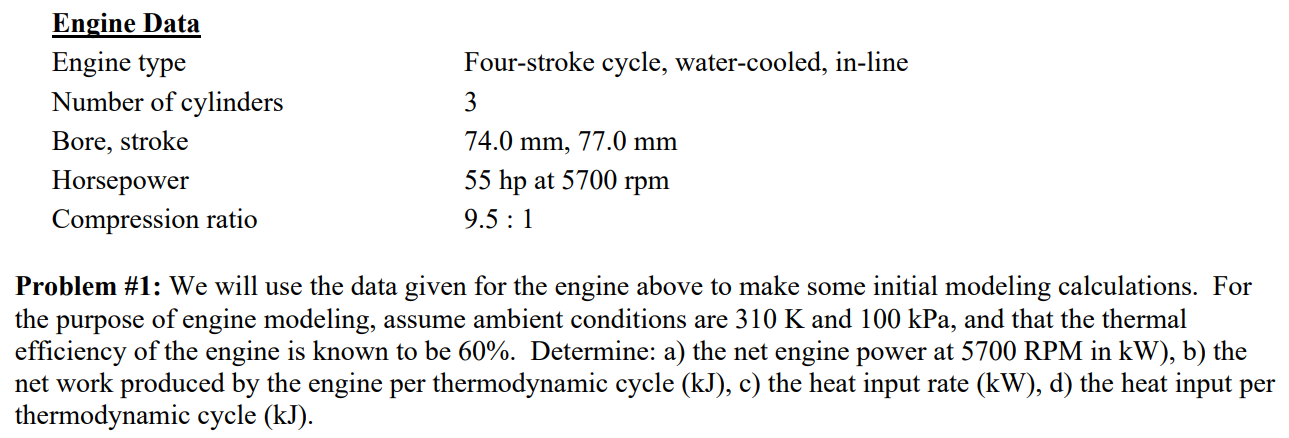 Solved Engine DataProblem #1: We will use the data given for | Chegg.com